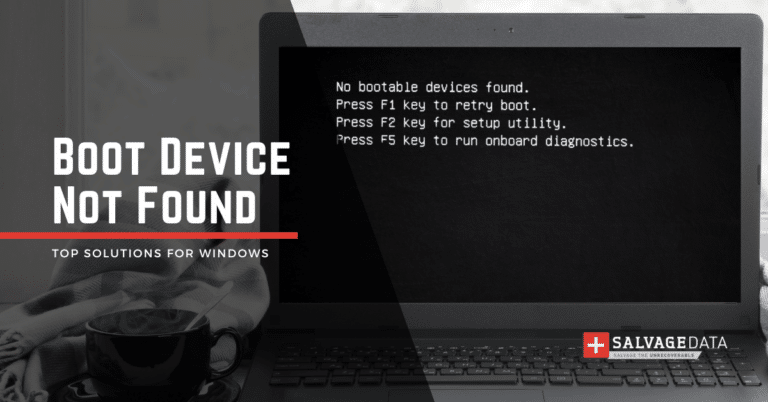 8 Solutions for the Boot Device Not Found on Windows - SalvageData Canada